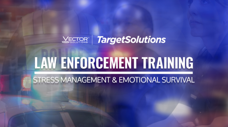 Stress Management in Law Enforcement - TargetSolutions